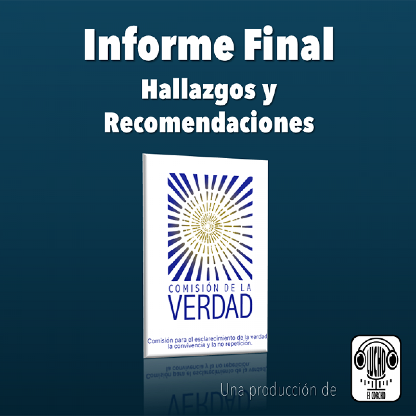 Bullhorn Fm Lecturas Del Informe Final De La Comisión De La Verdad